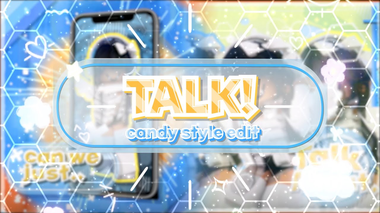 TALK • ROBLOX CANDY STYLE EDIT • THANKS FOR 900!! - YouTube