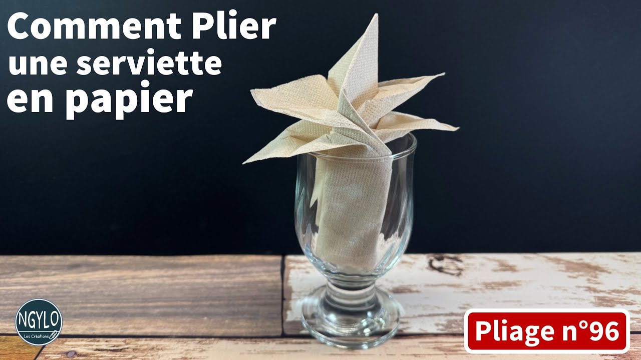 Comment plier une serviette en papier – pliage élégant dans un verre ...