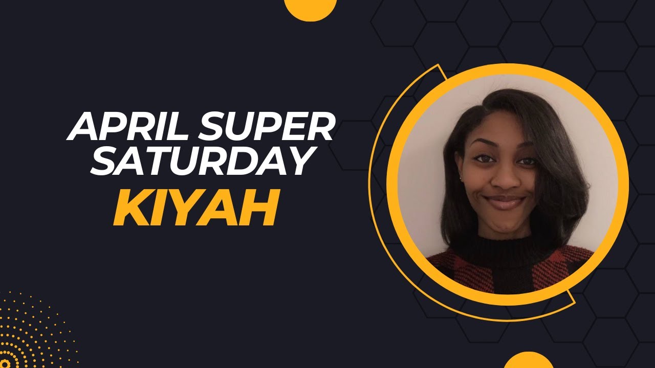 April 2024 Super Saturday Kiyah - YouTube