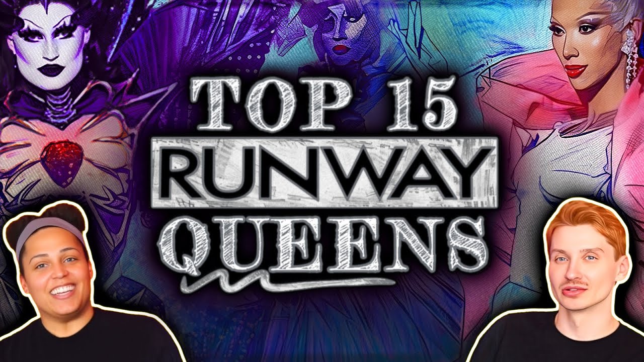 Top 15 RUNWAY Queens of All-Time | RuPaul’s Drag Race | Mangled Morning ...