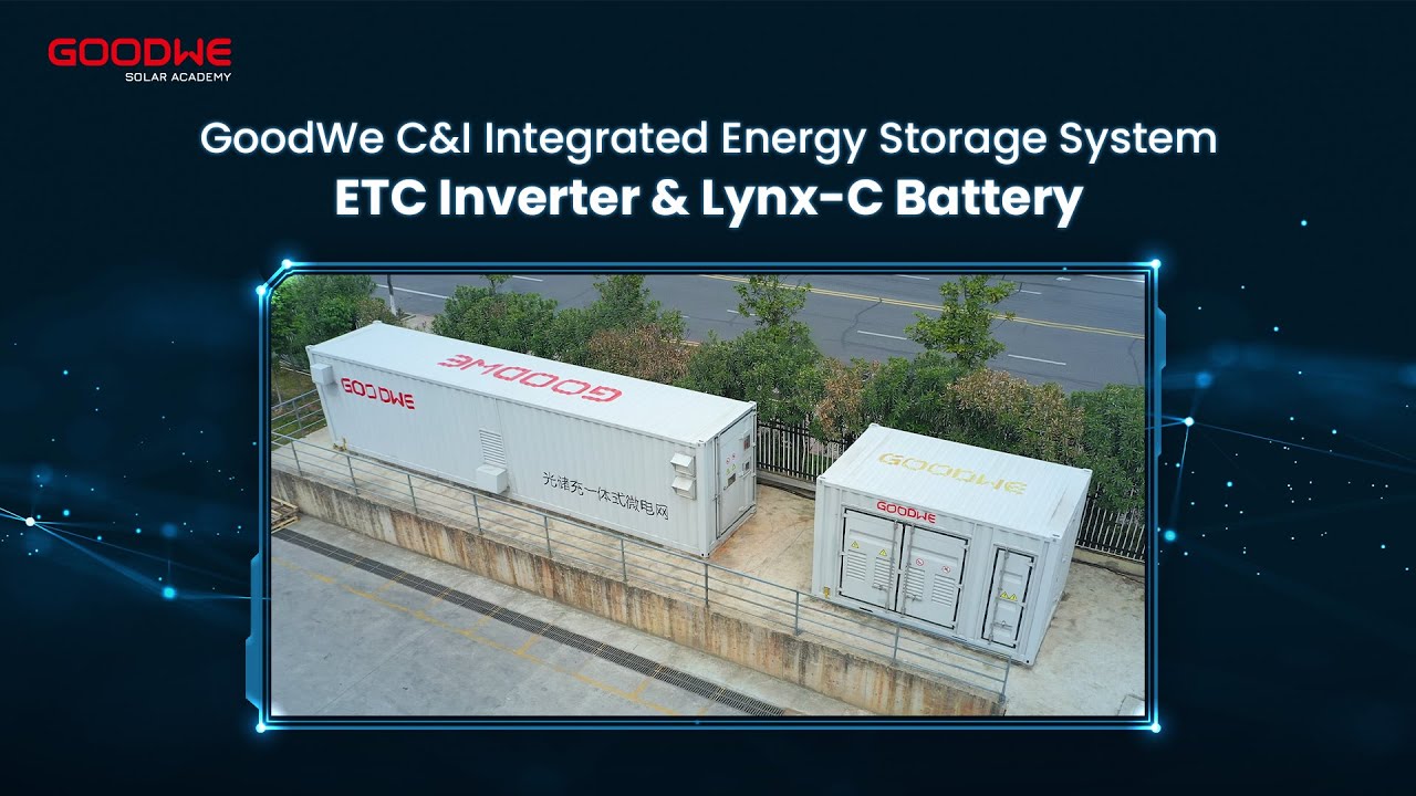 GoodWe C&I Integrated Energy Storage System——ETC Inverter & Lynx-C ...