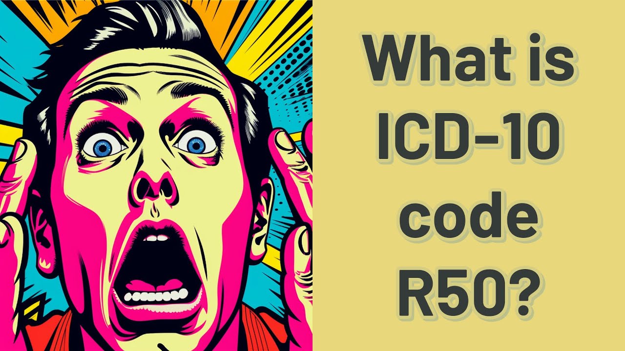 What is ICD-10 code R50? - YouTube