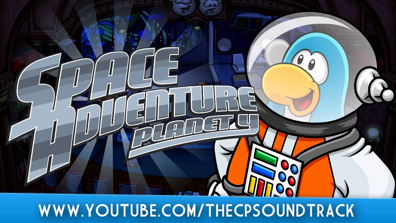 Club Penguin Music OST: Space Adventure Planet "Y" Theme Music 2014 ...