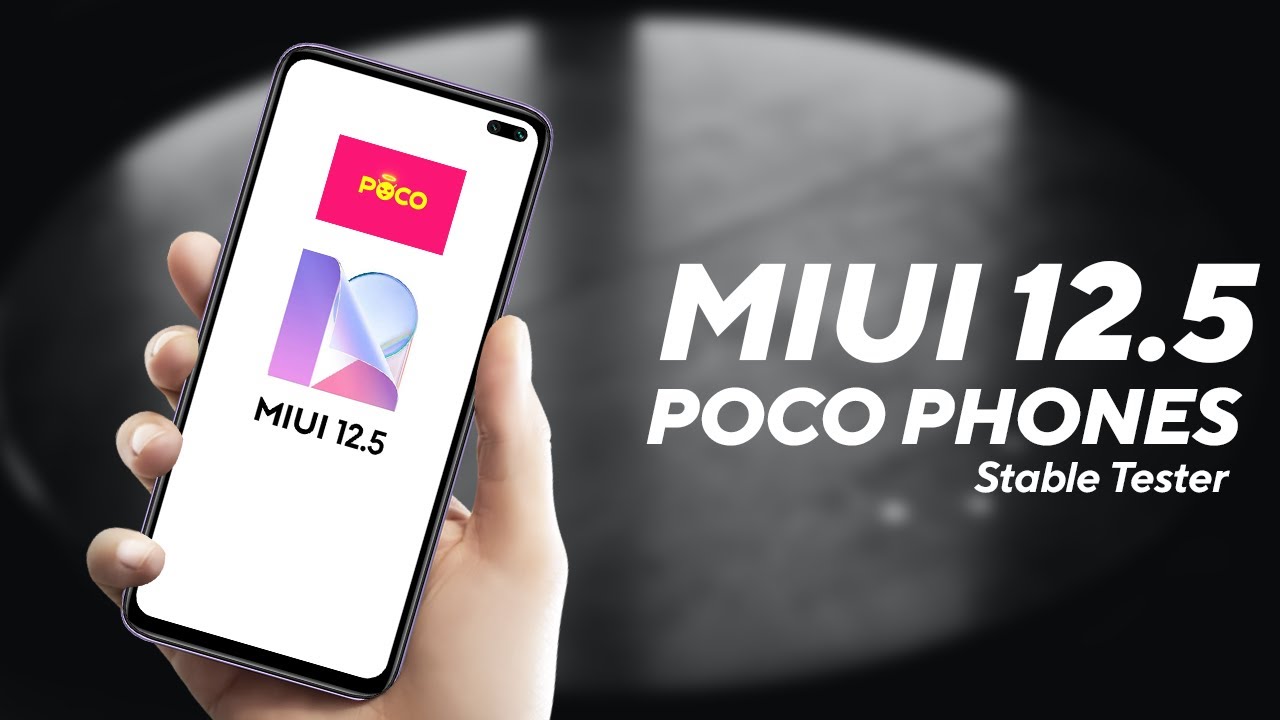MIUI 12.5 For POCO Phones 👍 Update Your POCO First | Apply for STABLE ...
