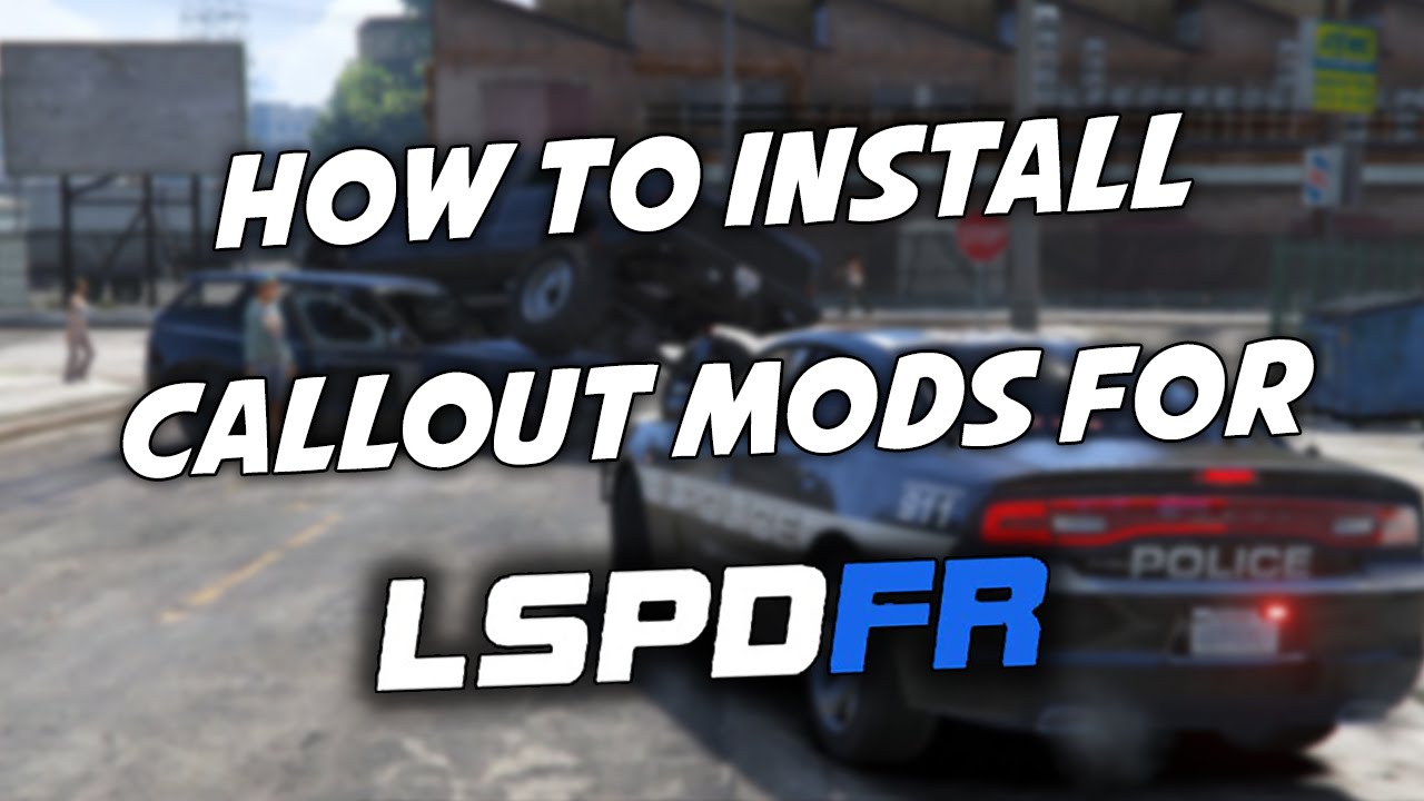 [GTA 5 Tutorial] How To Simply Install Callout Mods For LSPDFR (Quick ...