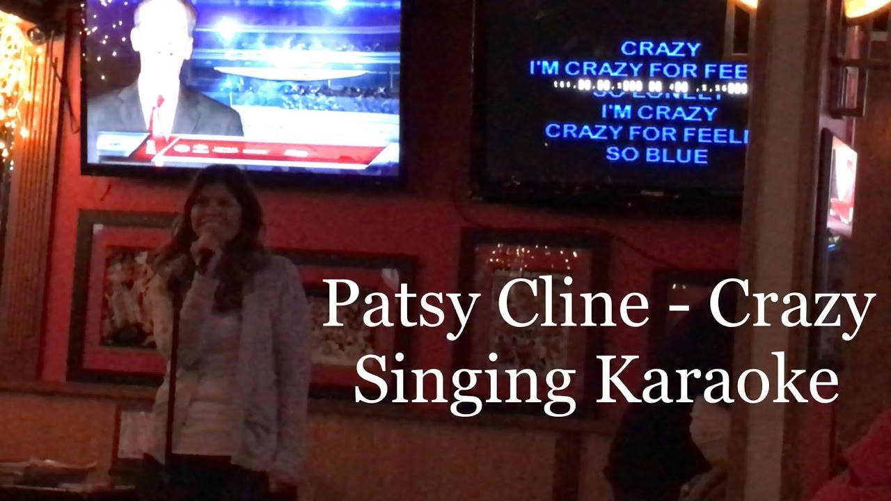Patsy Cline - Crazy (Singing Karaoke) - YouTube