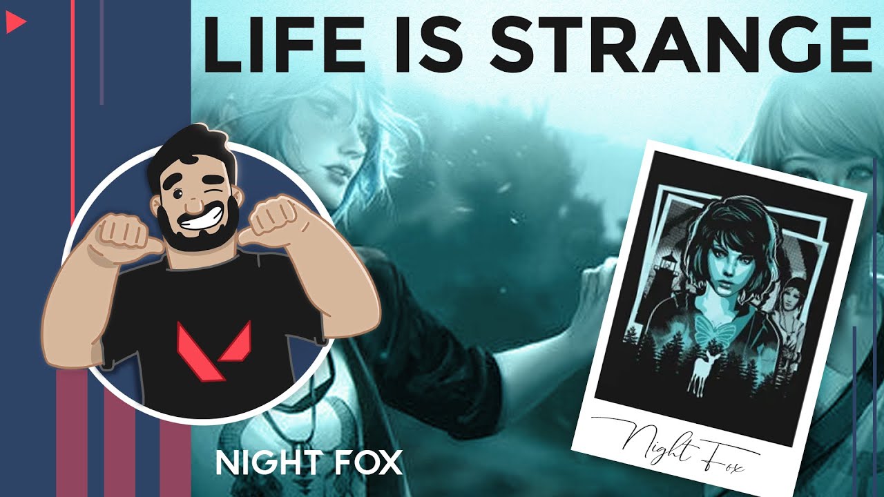 Life is strange With NightFox - YouTube