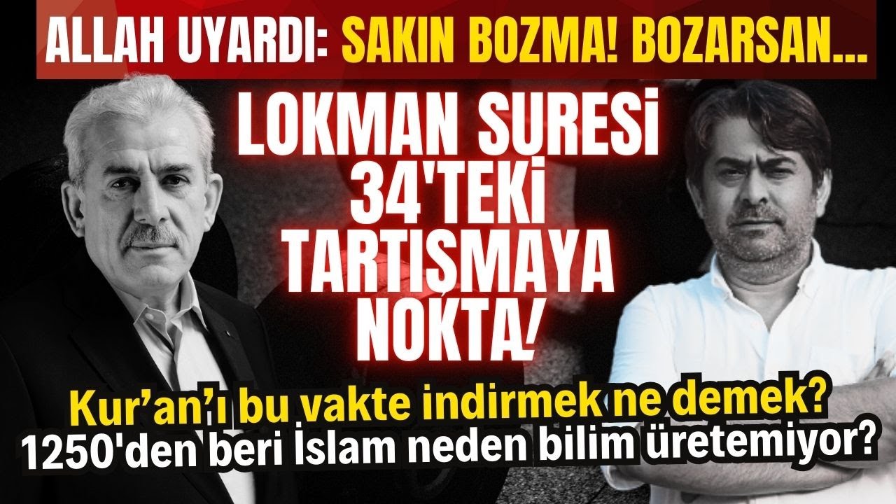 Allah uyardı: YAPMA! YAPARSAN... Kur'an bu vakte indirilmeli (Bölüm 3 ...