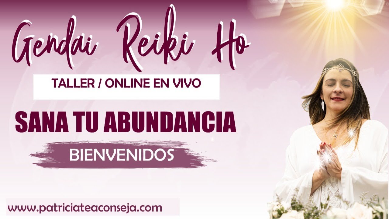 SANANDO LA ABUNDANCIA CON REIKI - YouTube