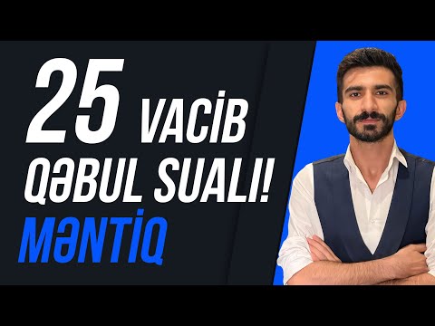Məntiqdən 25 vacib qəbul sualı. Elşad Musayev