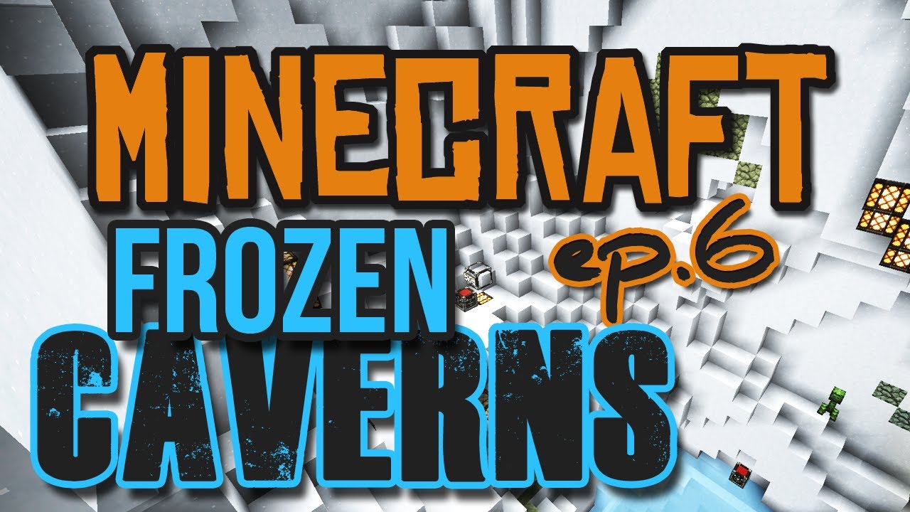 Minecraft - The Frozen Caverns Ep.6 - YouTube