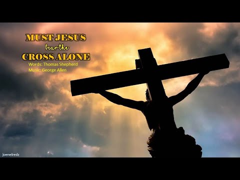 Must Jesus Bear the Cross Alone - YouTube