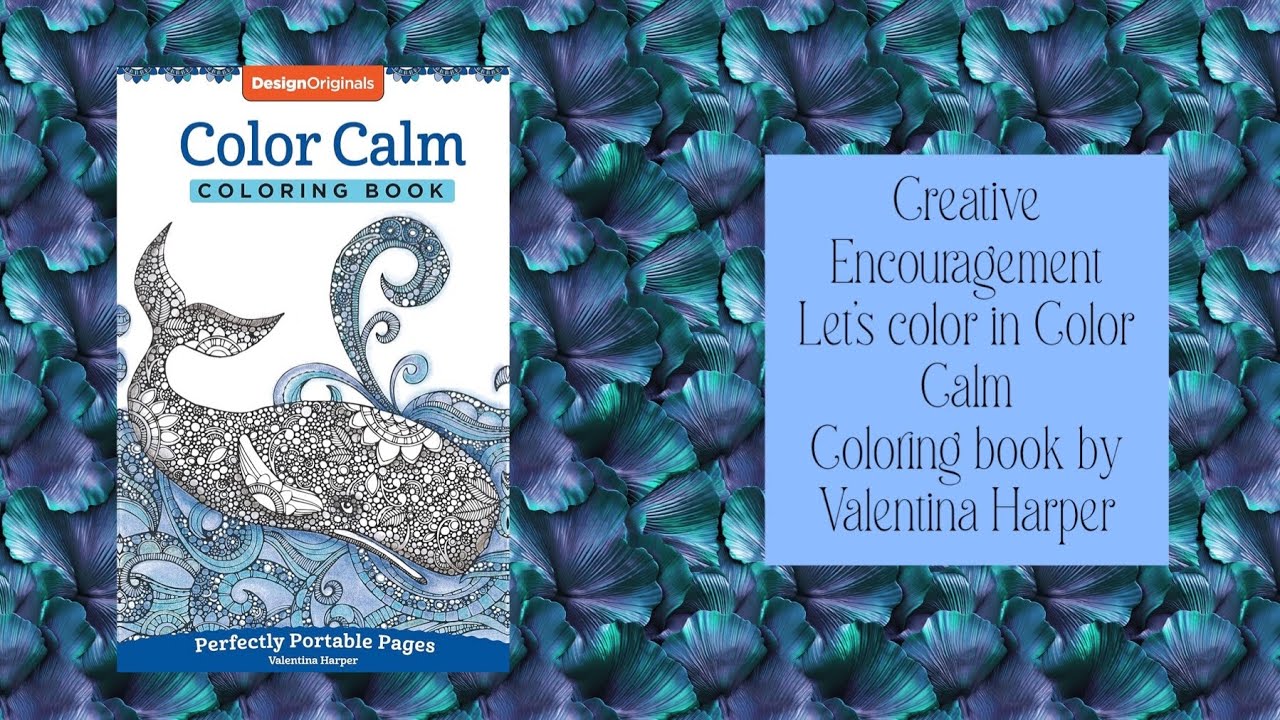 Creative Encouragement Let’s color in Color Calm Coloring Book by ...