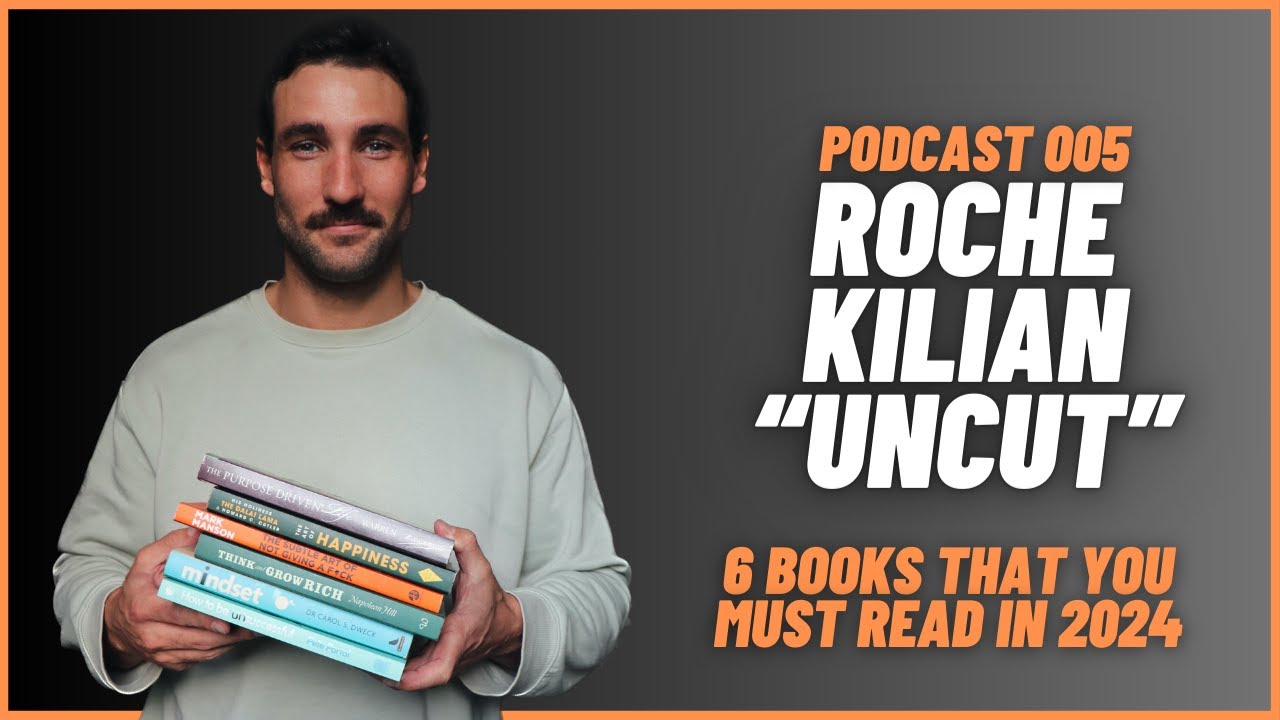 UNCUT PODCAST 005 | 6 Books that you must read in 2024... [Roche Kilian ...
