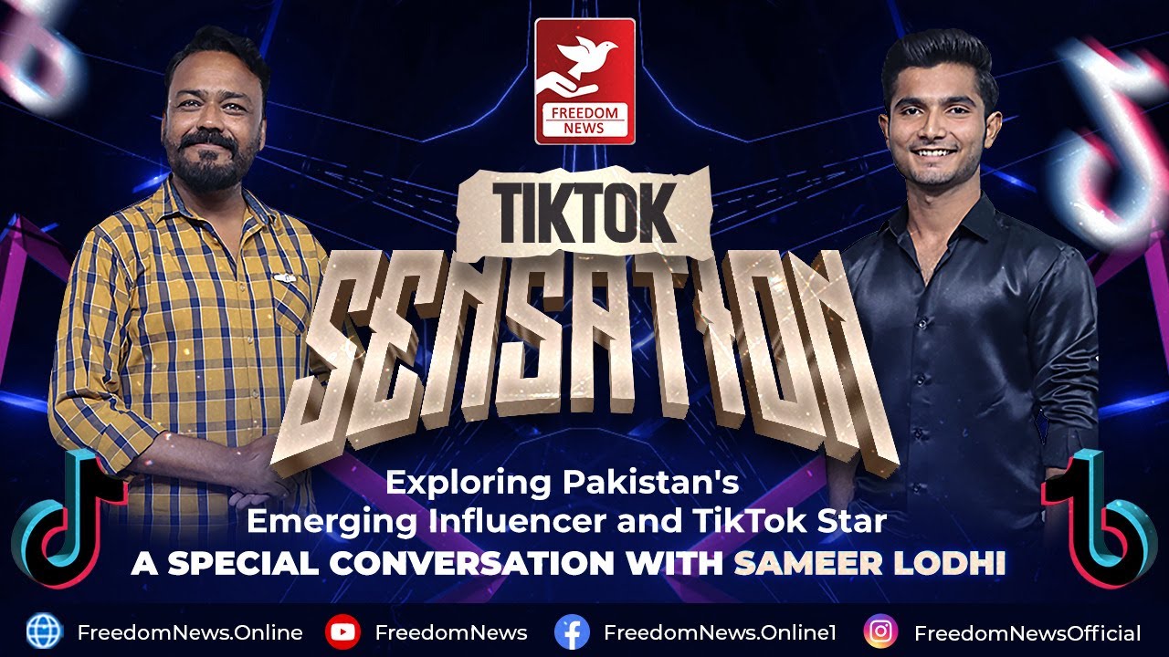 Sameer Lodhi - Influencer & Tiktoker Star - Freedom News - YouTube