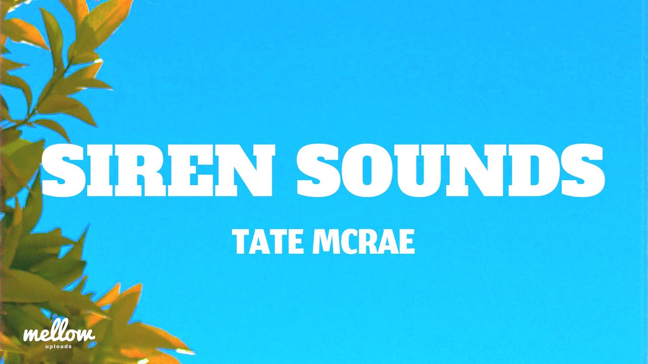 Tate McRae - Siren sounds (Lyrics) - YouTube