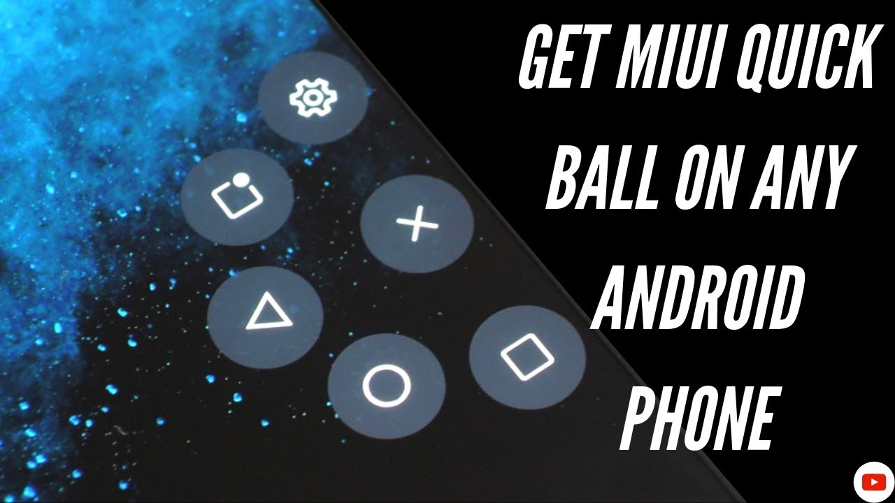 Get MiUI like Quick Ball on any Android Phone 🔥🔥👌👌 - YouTube