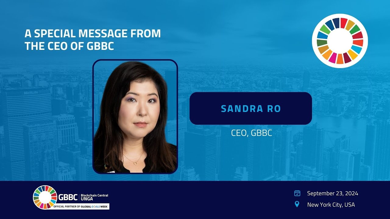 A Word from Sandra Ro | GBBC's Blockchain Central UNGA 2024 - YouTube