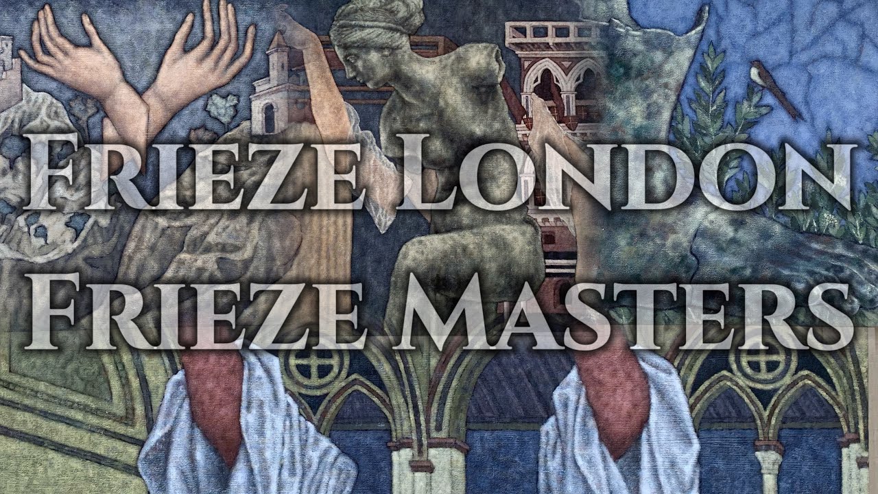 FRIEZE LONDON 2022 + FRIEZE MASTERS Art Exhibitions and Art Fair Tours @917fineartscorp 伦敦弗里兹艺术展 ...