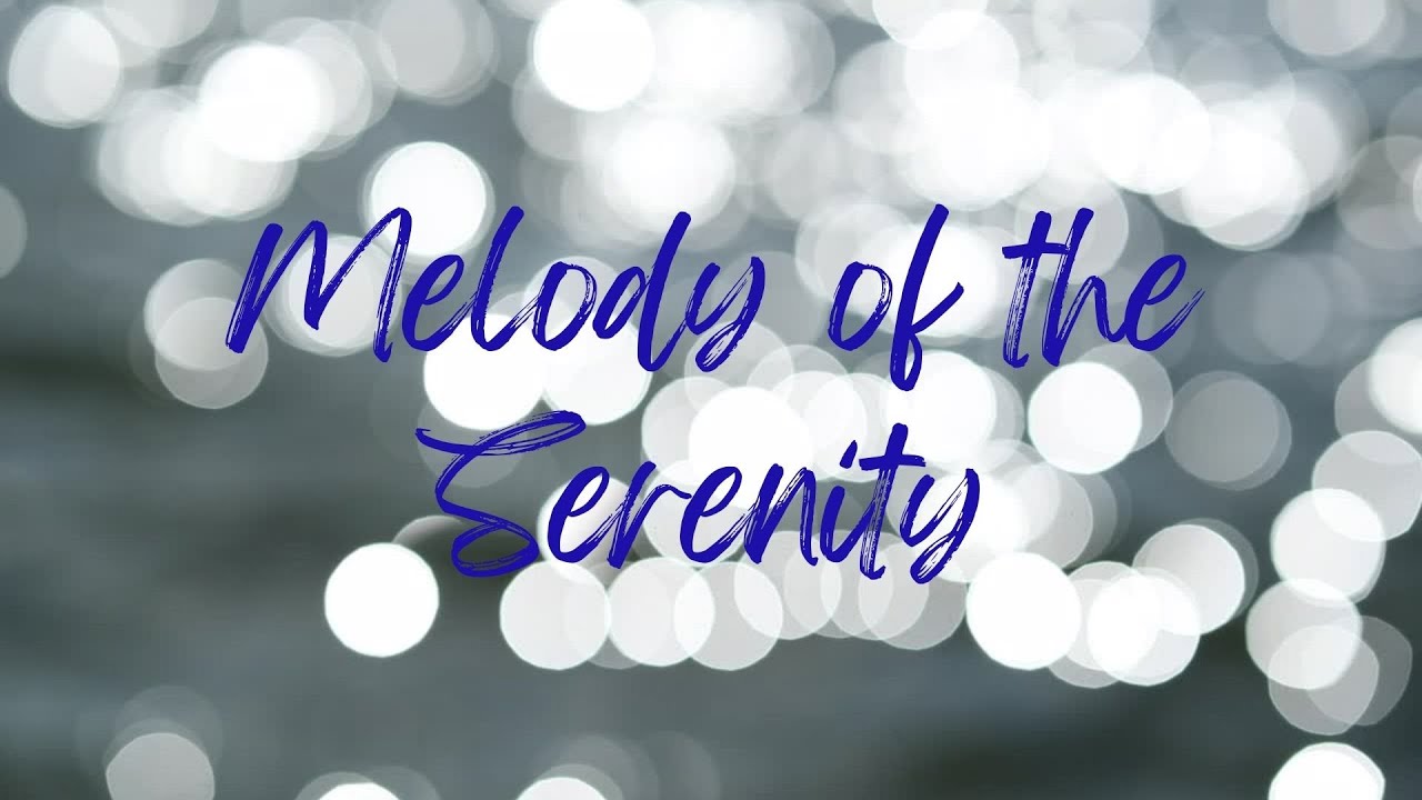 🎶 Melody of the Serenity | Monday Mending Mood | thankyou4yourlove # ...