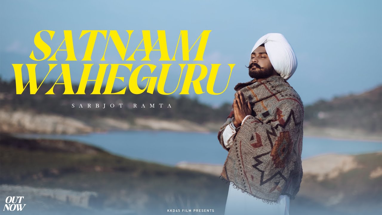 Satnaam Waheguru | Sarbjot Ramta | Gurbani Shabad ( Official Video ...