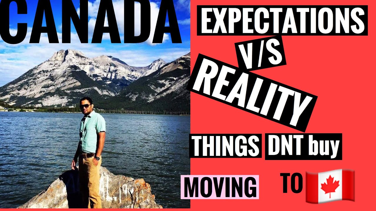 Moving to canada# expectations vs Reality - YouTube