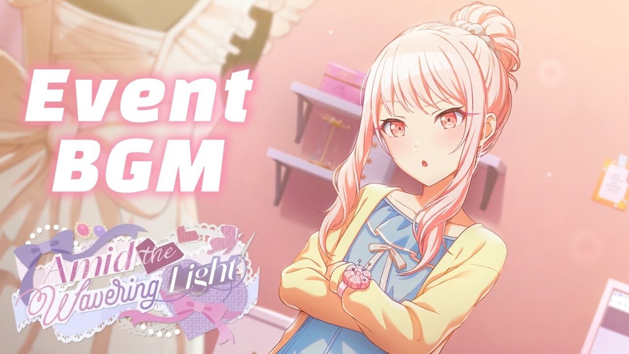 [프로세카] Amid the Wavering Light 이벤트 BGM