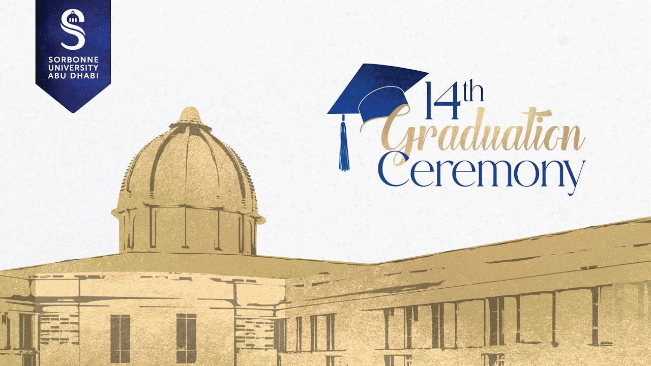 SORBONNE UNIVERSITY ABU DHABI - 14th GRADUATION CEREMONY 2023 - YouTube