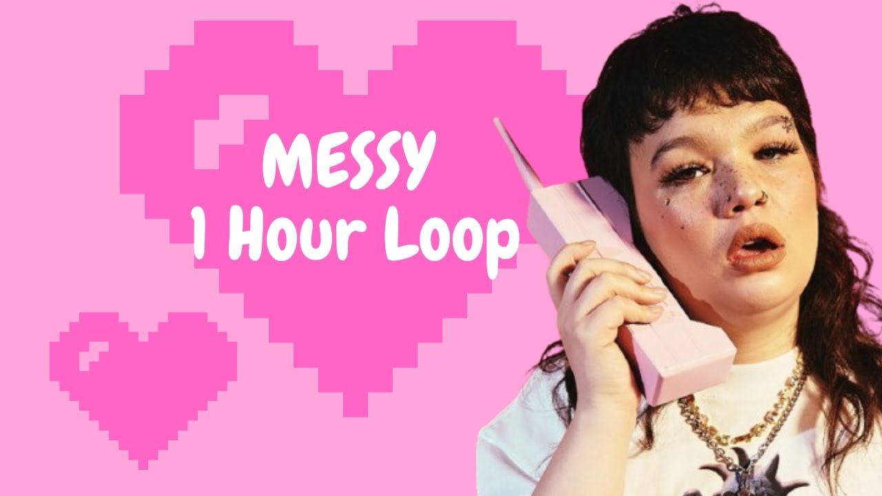 MESSY - 1 Hour Loop - YouTube