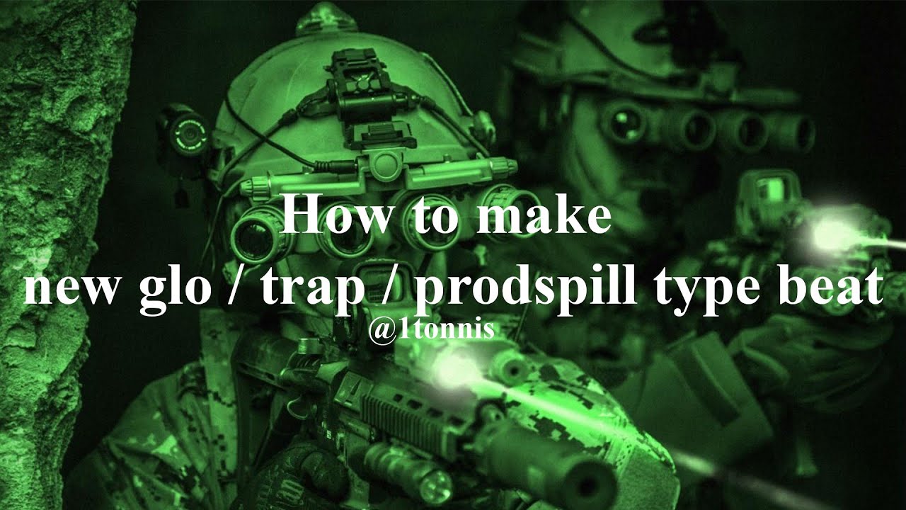 HOW TO MAKE NEW GLO / TRAP / PRODSPILL TYPE BEAT! | @1tonnis - YouTube