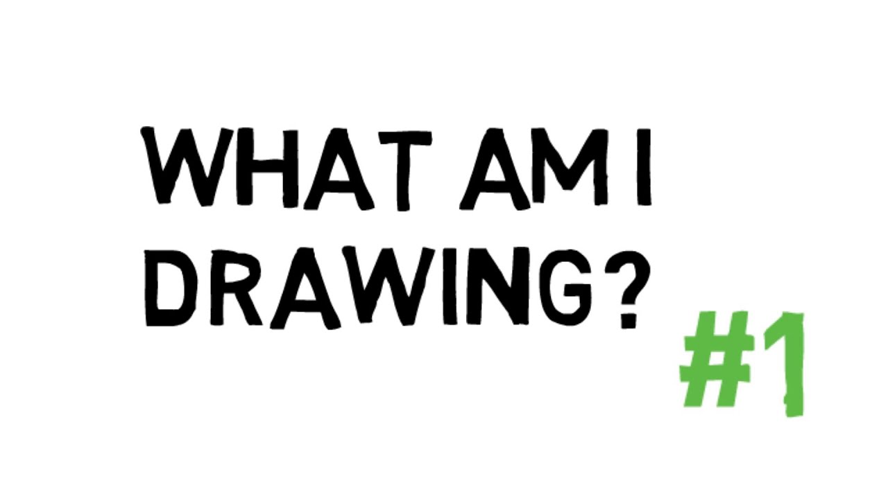 What Am I Drawing? - Episode 1 - Game - YouTube