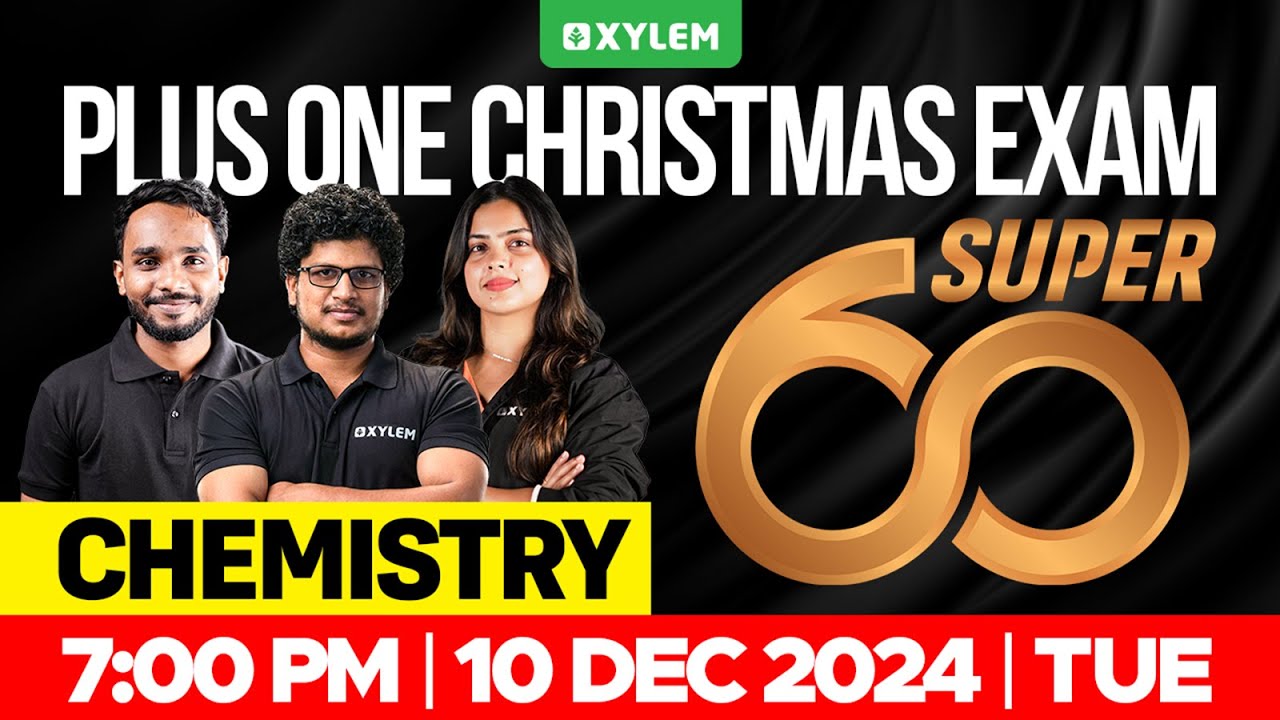 Plus One Christmas Exam Chemistry Super 60 Xylem Plus One YouTube plus-one-christmas-exam-chemistry-super-60-xylem-plus-one-youtube