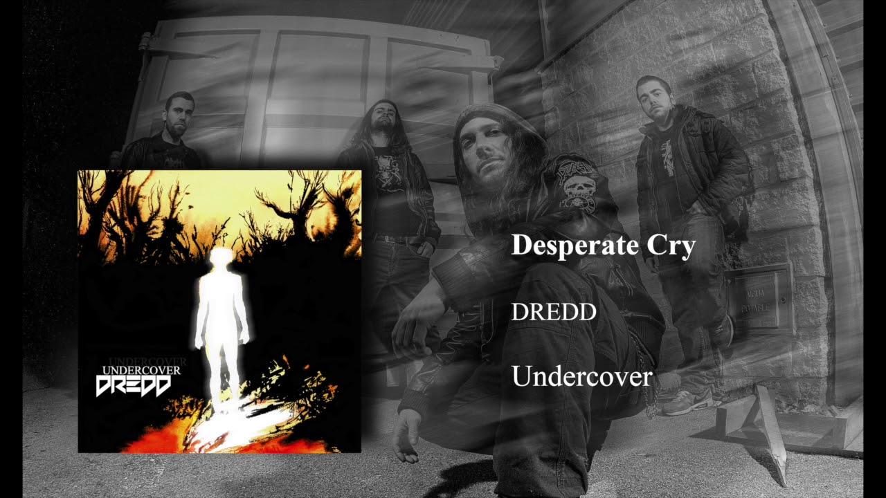 DREDD - Desperate Cry (Undercover 2019) - YouTube