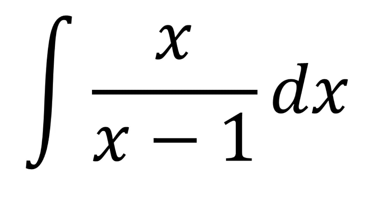 Integral Of X x 1 YouTube
