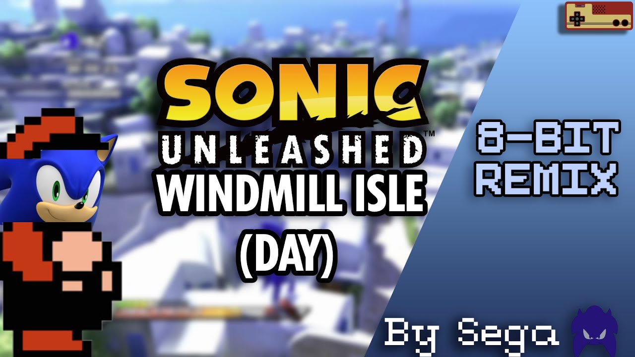 Sonic Unleashed - Windmill Isle Day (8-Bit Remix) - YouTube