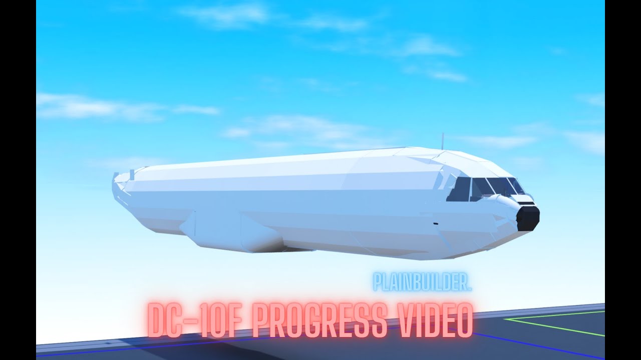 DC-10 Progress video 1 [Plane Crazy] Roblox - YouTube