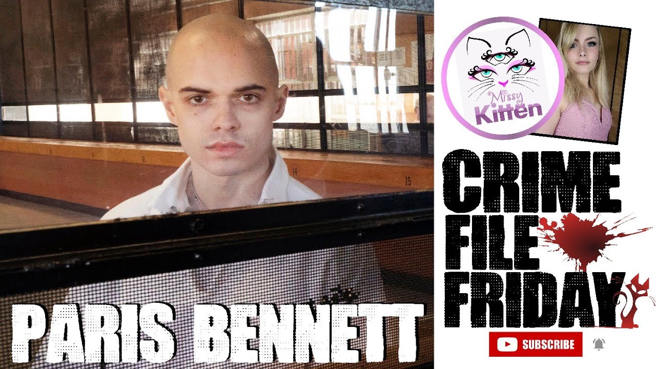 Paris Bennett | Crime File Friday - YouTube