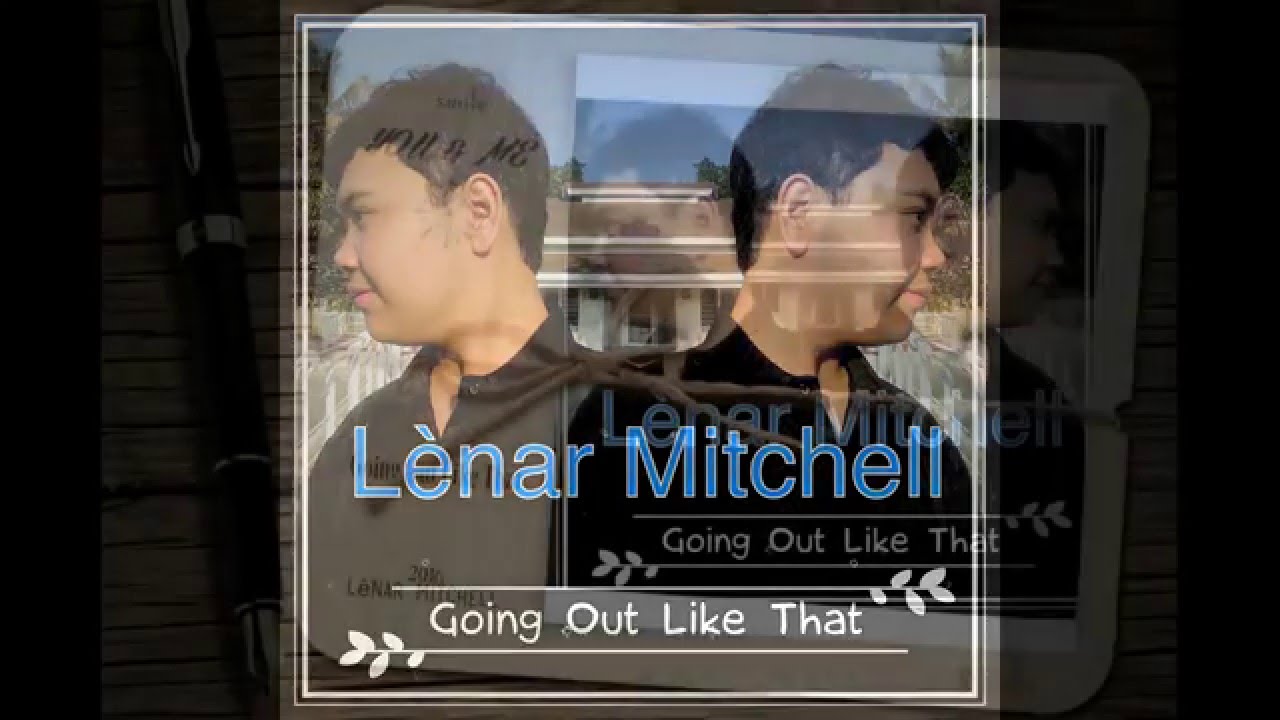 Going Out Like That [Official Music Lyric Video] (Lènar version) - YouTube