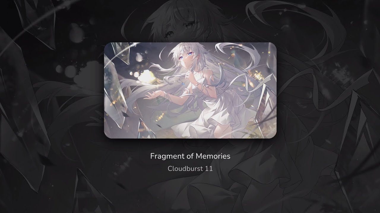 [Milthm] Fragment of Memories (Cloudburst 11) chart view - YouTube
