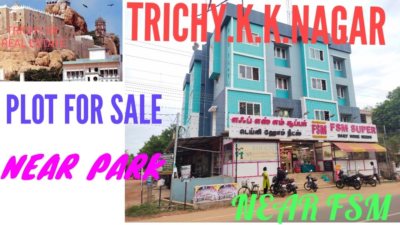 PLOT FOR SALE IN TRICHY K.K.NAGAR NEAR FSM - YouTube