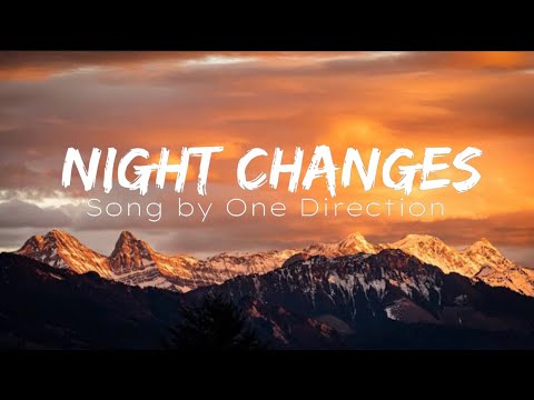 Night Change | One Direction | Lyrics - YouTube