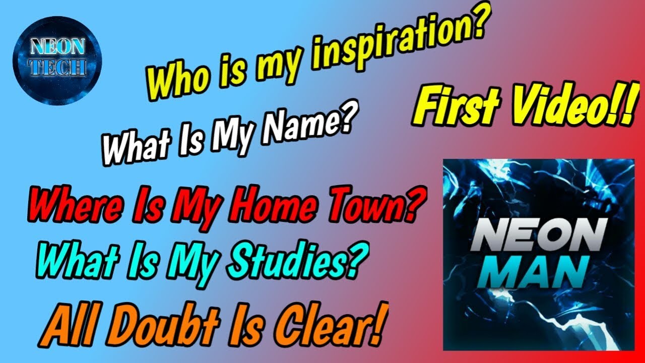 My Biography | My Inspiration | Neon Man | My first Video 🔥🔥🔥 - YouTube