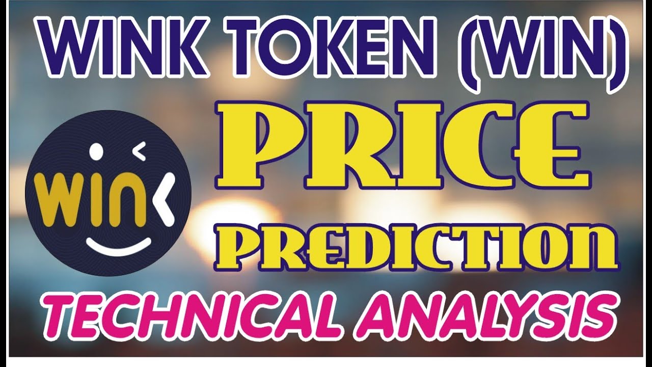 Wink (WIN) Token Price Prediction and Technical Analysis - YouTube