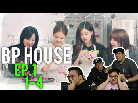 BLACKPINK HOUSE Ep. 1-1 to 4 (Reactions w/ ENG Subs)