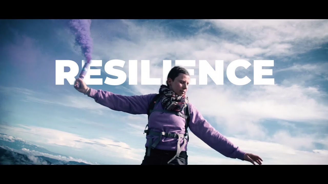 RESILIENCE - YouTube