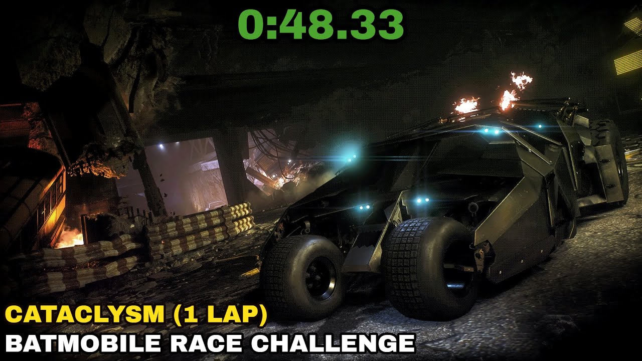 Batman: Arkham Knight - Cataclysm (1 lap) - Batmobile Race Challenge ...
