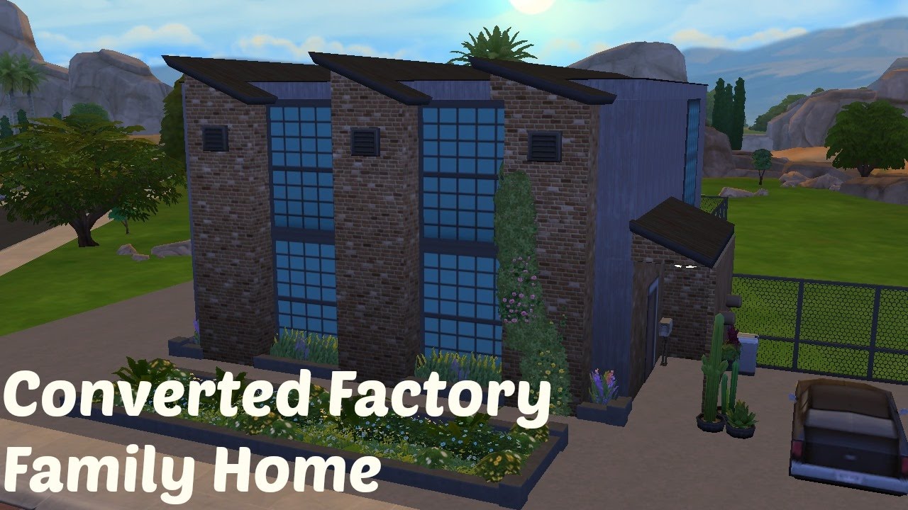 Converted Factory Family Home || Sims 4 - YouTube