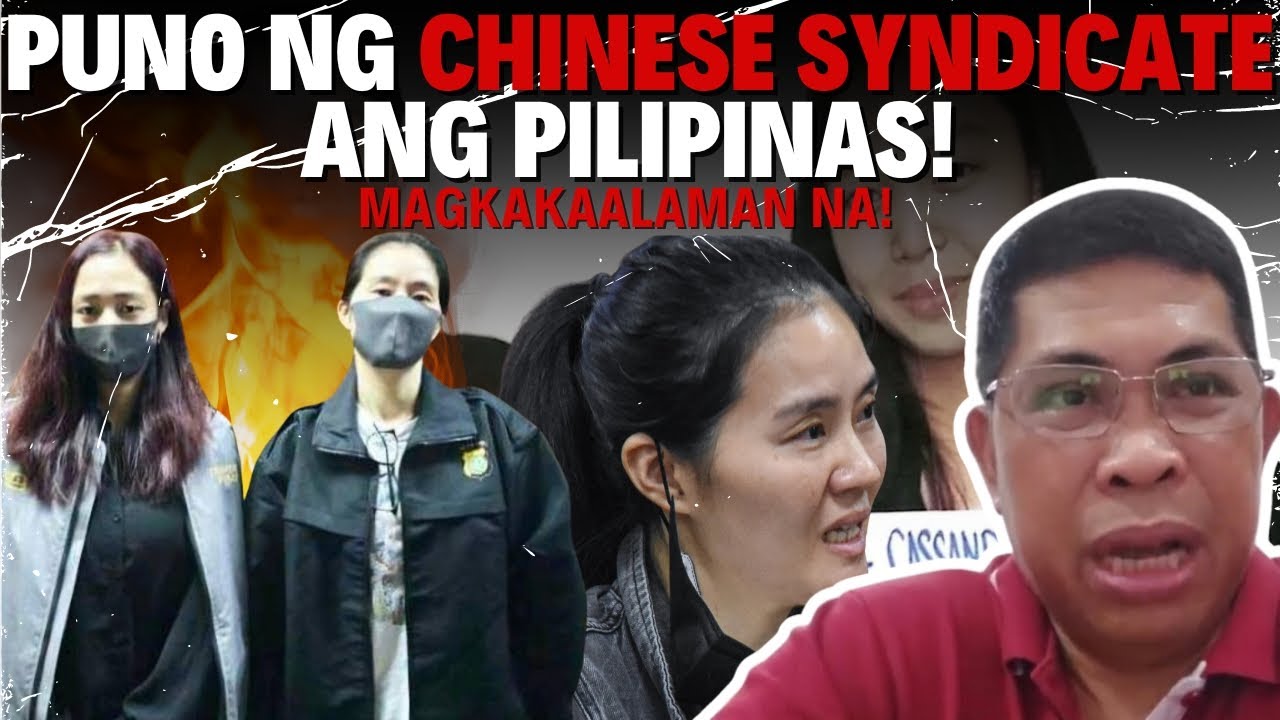 PUNO NG CHINESE SYNDICATE ANG PILIPINAS! MAGKAKAALAMAN NA! - YouTube