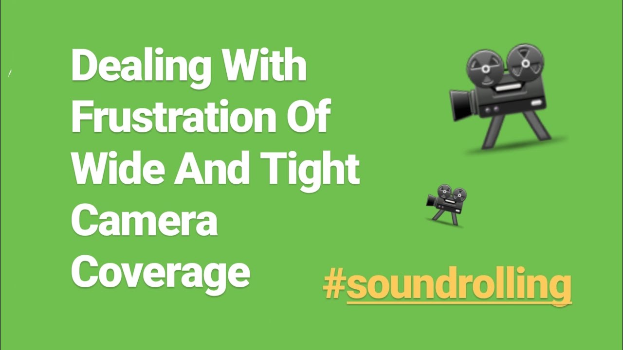Dealing With Frustration Of Wide and Tight Shots - YouTube