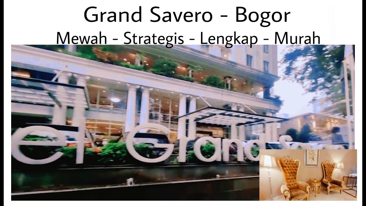 HOTEL GRAND SAVERO - BOGOR |Super strategis |Mewah dan Murah |Review ...